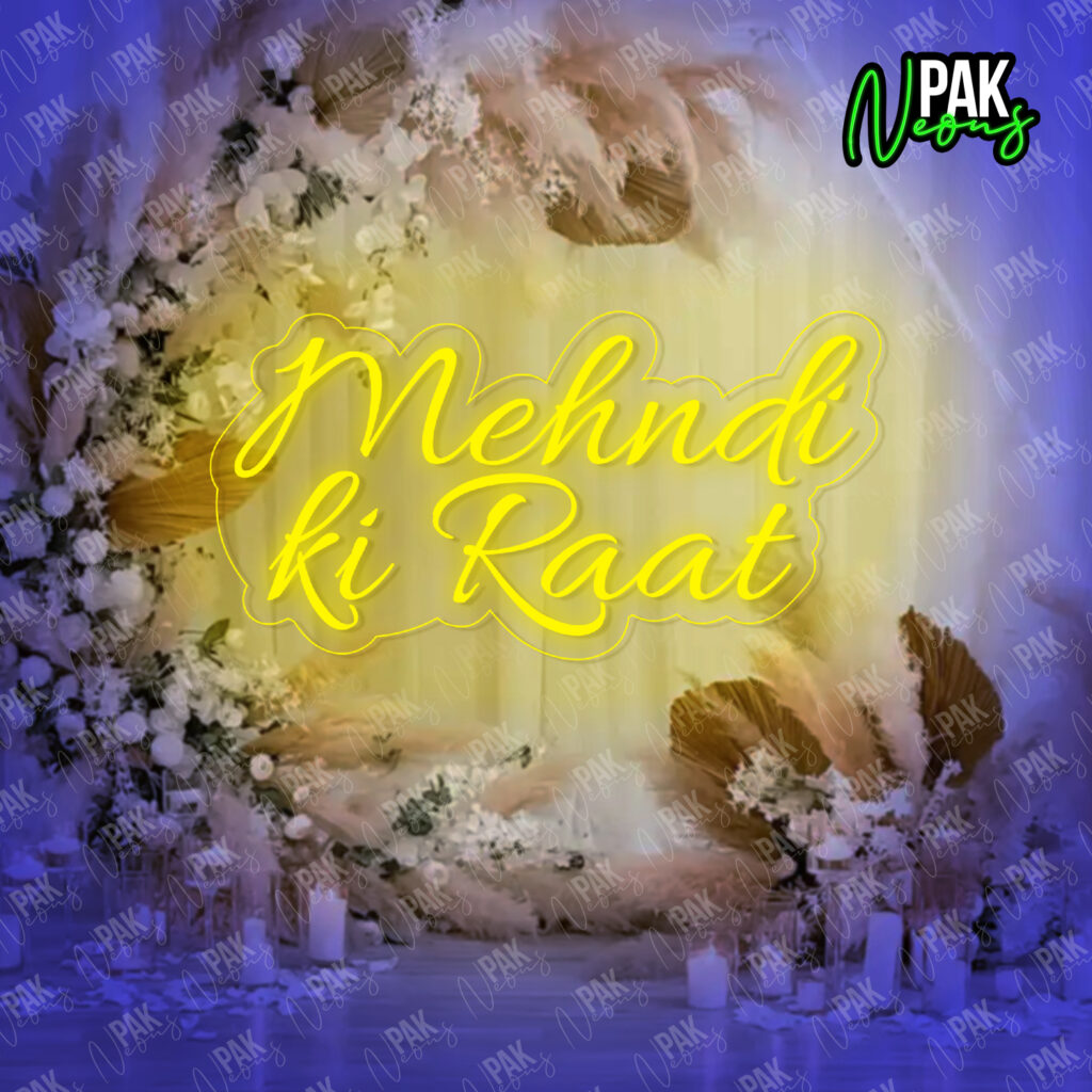 Mehndi ki Raat Neon Sign 1 - Pakistan Neons